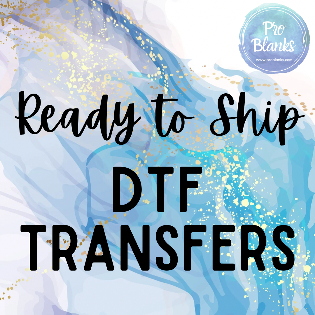 Ready To Press DTF (Direct to Film) Full Color Transfers – Page 210 – Pro Blanks